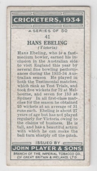 CRICKET - John Player & Sons 1934 Cricketers - #41 Hans Ebeling - Victoria