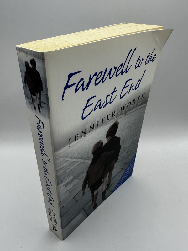 Farewell to the East End - Jennifer Worth