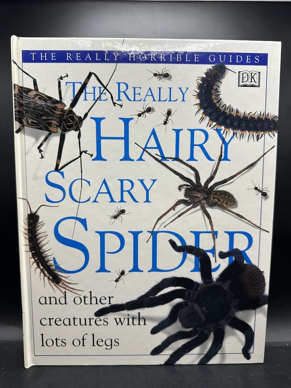The Really Hairy Scary Spider and other creatures with lots of legs ...