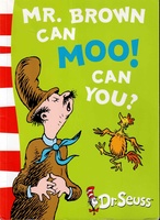 Mr. Brown Can MOO! Can You? - Dr. Seuss