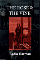 The Rose & The Vine - Lydia Harman