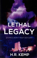 Lethal Legacy - H.R. Kemp - SIGNED