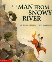 The Man From Snowy River - A B 'Banjo' Paterson & Freya Blackwood